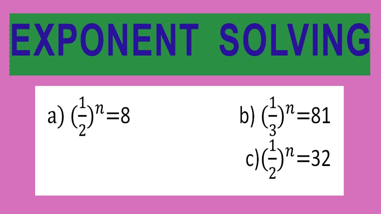 EXPONENT SOLVING YouTube