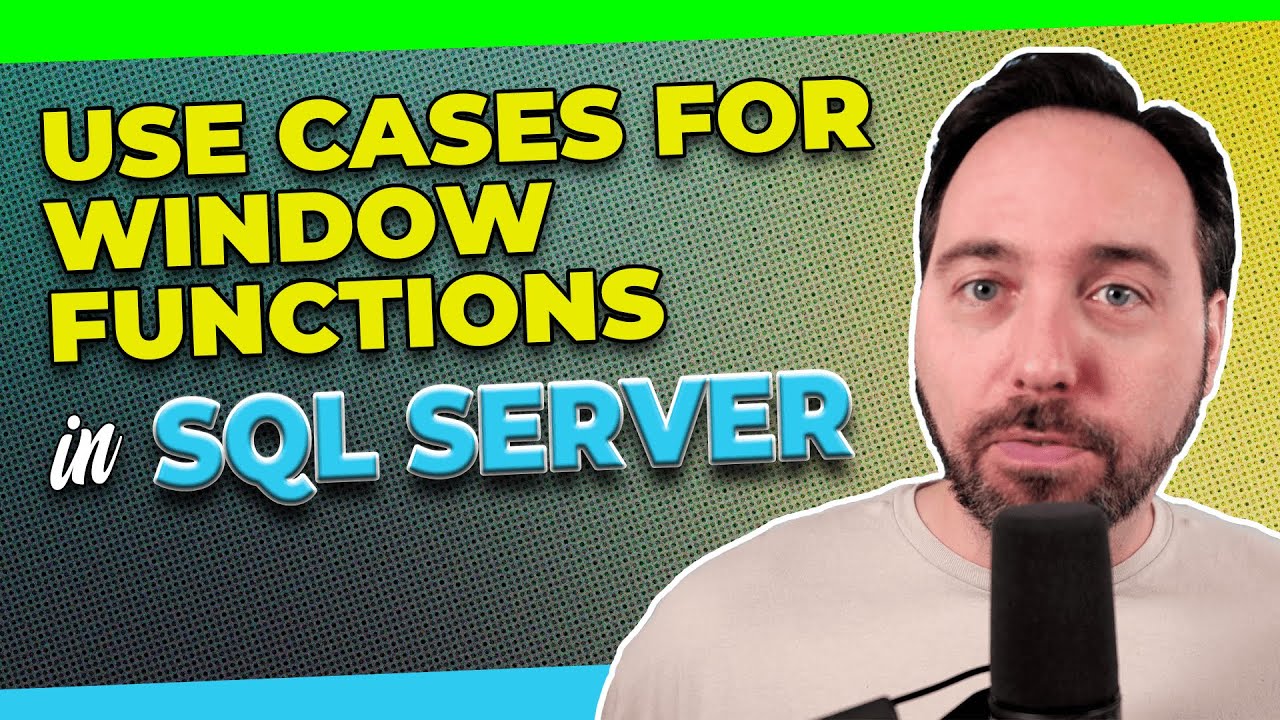 Use Cases for Window Functions in SQL Server - YouTube