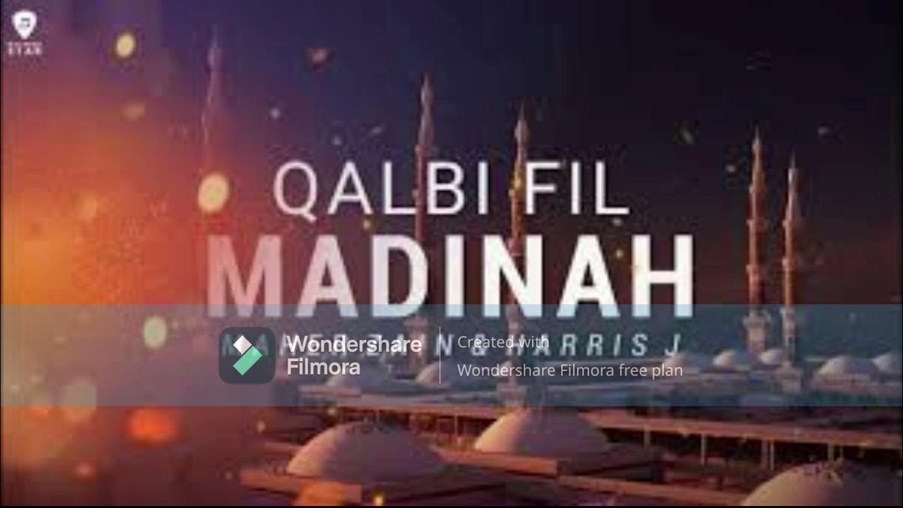Cover Maher Zain & Harris J - Qalbi Fil Madinah | Official Lyric Video | قلبي في المدينة - YouTube