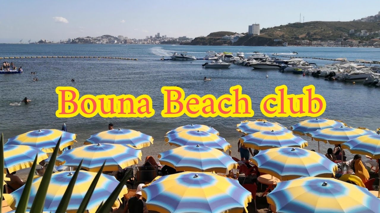 شواطئ عنابة / تعرف على جميع التفاصيل قبل ماتروح Bouna Beach Club annaba ...