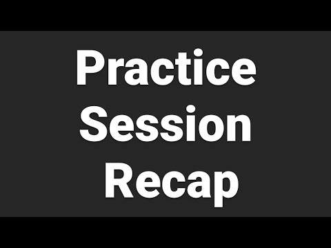 Practice session recap with @ZAVALAZONE - YouTube