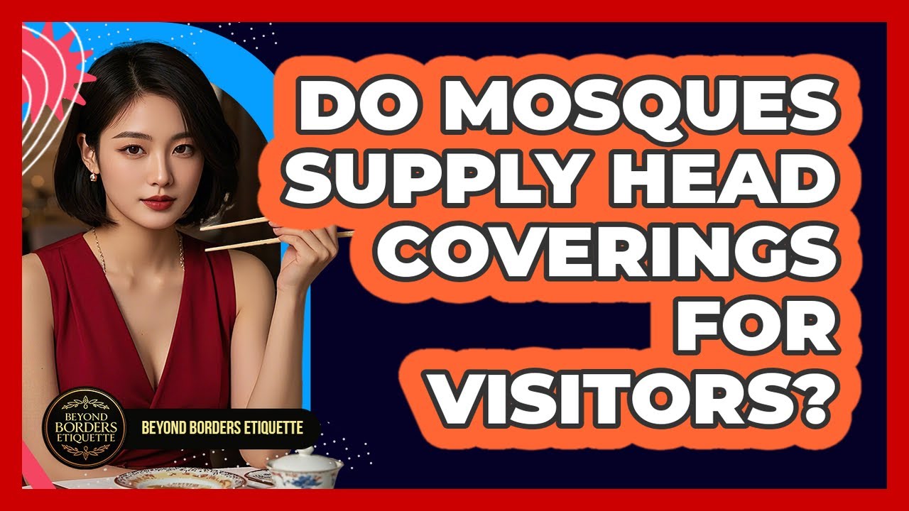 Do Mosques Supply Head Coverings for Visitors? - YouTube