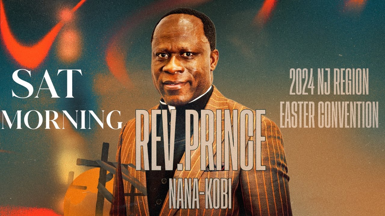 New Jersey Easter Convention Day 2 Morning | Rev. Prince Nana Kobi ...