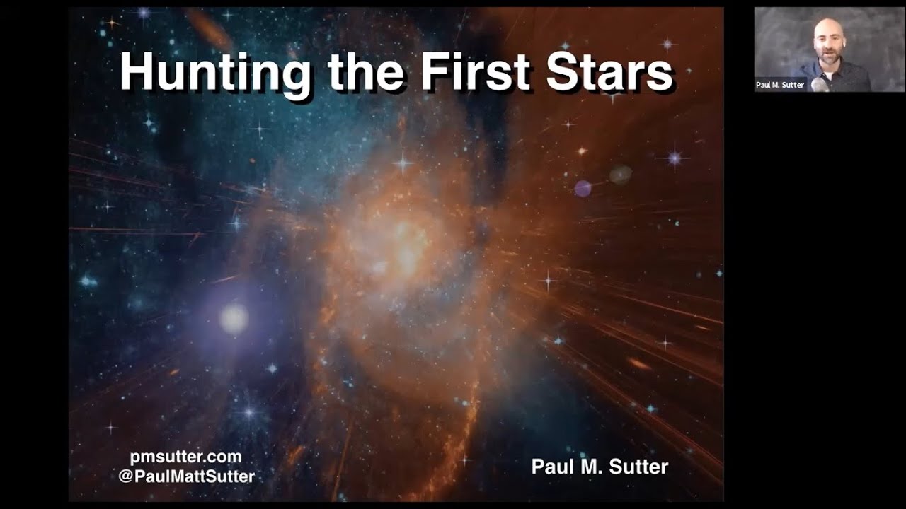 Dr Paul Sutter 2020 Keynote Speaker - Hunting the First Stars - YouTube