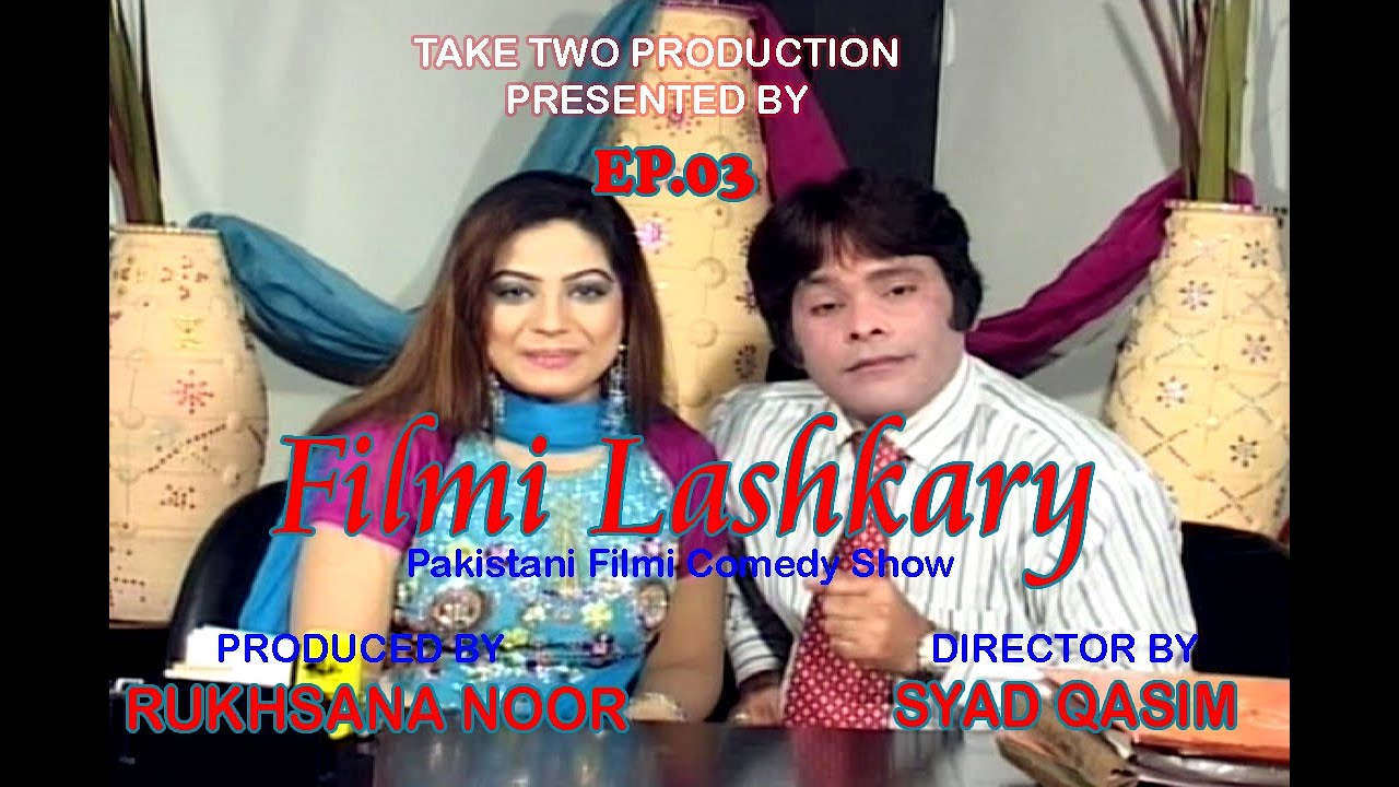 Filmi Lashkary Part 3- [Eng Sub]- Take Two Presented by Syad Qasim ...