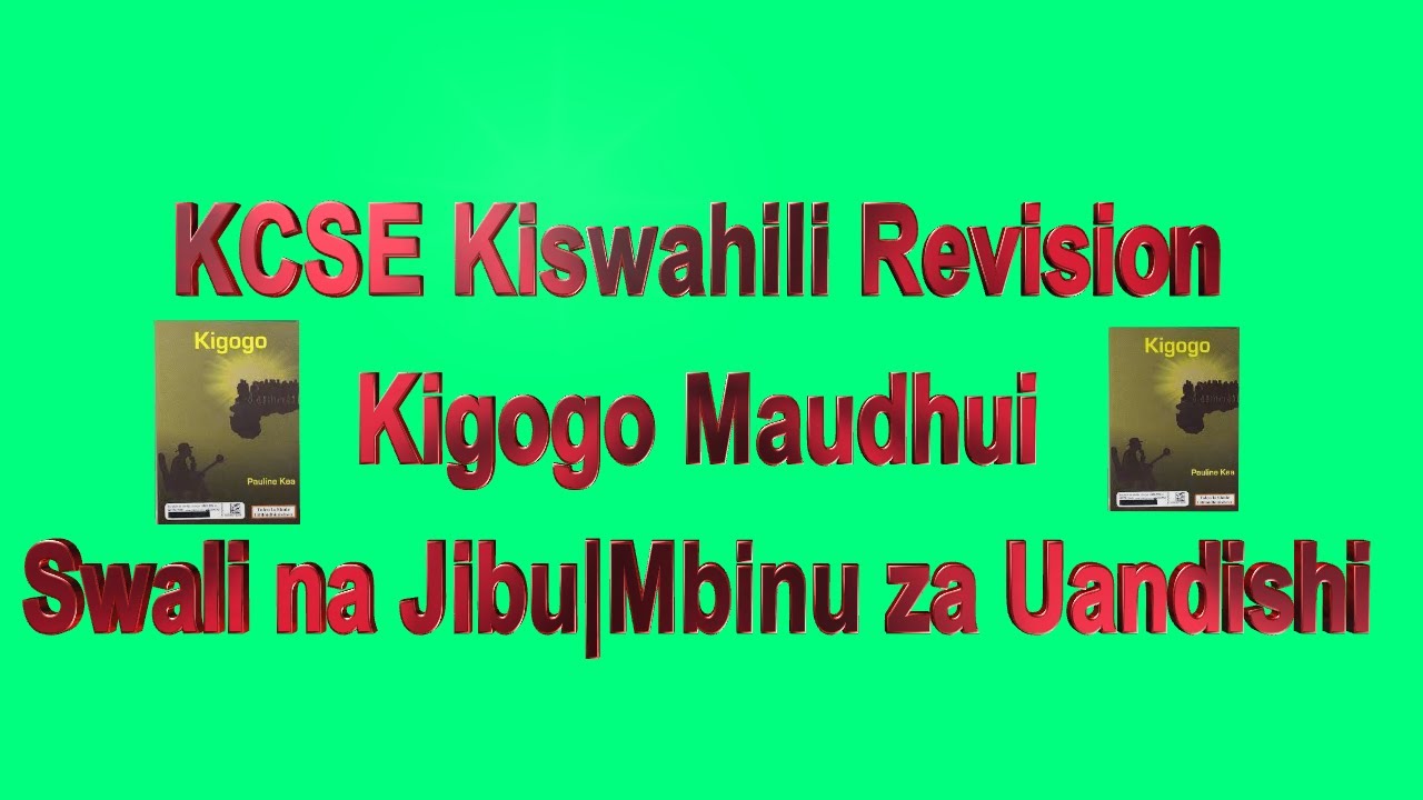 KCSE Revision Kiswahili | Kigogo | Maswali na Majibu | Dondoo | Swali ...