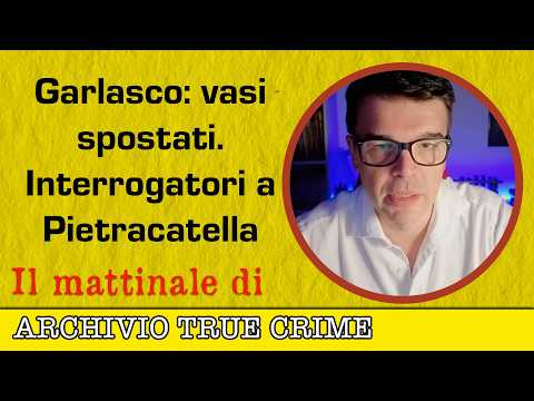 21 Agosto 2026 - Garlasco incongruenze e indagini sulla ricina | IL MATTINALE DI ARCHIVIO TRUE CRIME
