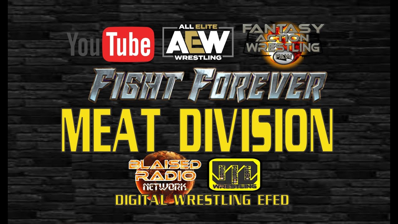 10.20 AEW Fight Forever Meat Division Episode 1 FAW79 - YouTube