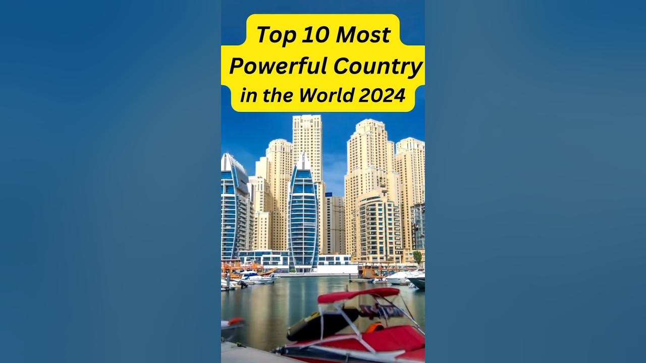 Top 10 Most Powerful Country in the world 2024#shortsvideo #top - YouTube