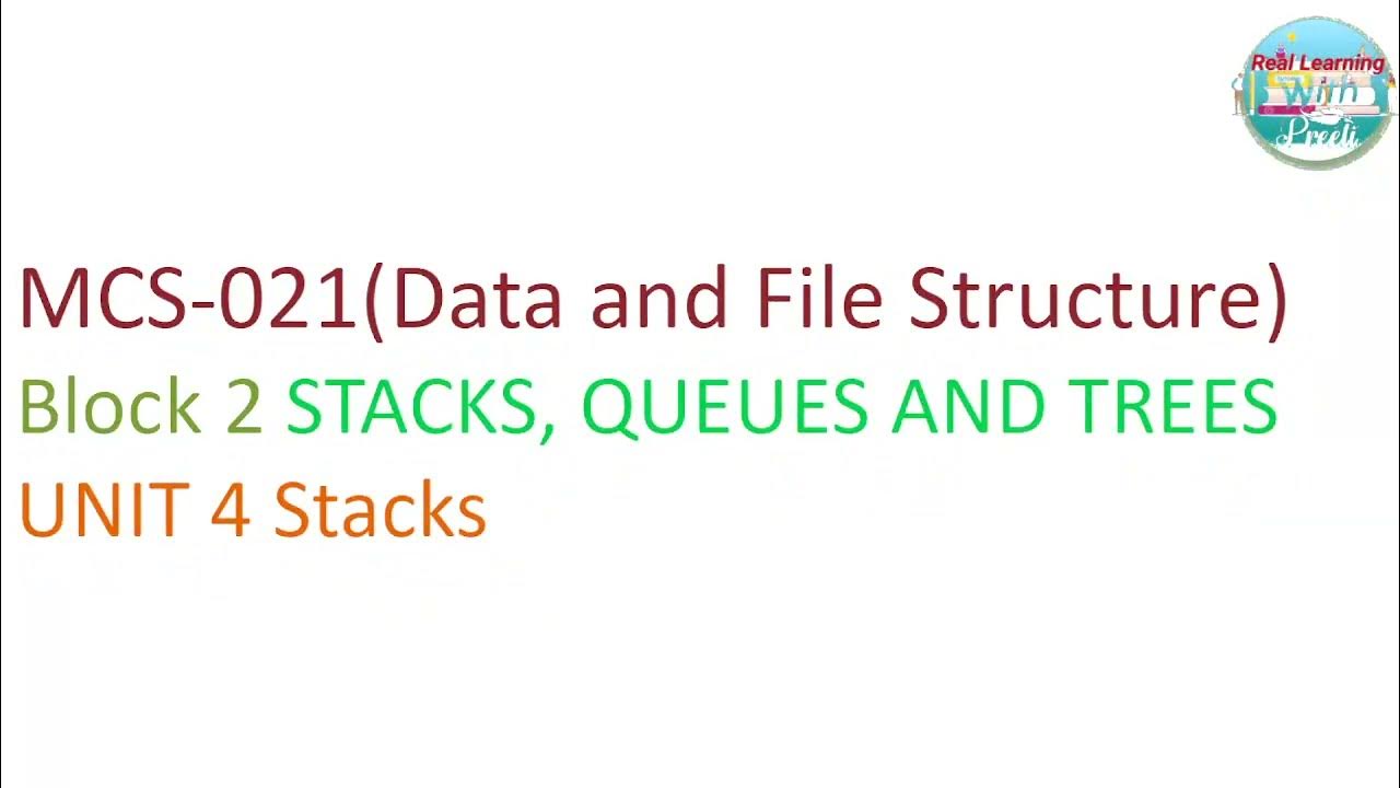 MCS-021(Data and File Structure)||Block 2 STACKS, QUEUES AND TREES ||UNIT 4 Stacks || Part-2 ...