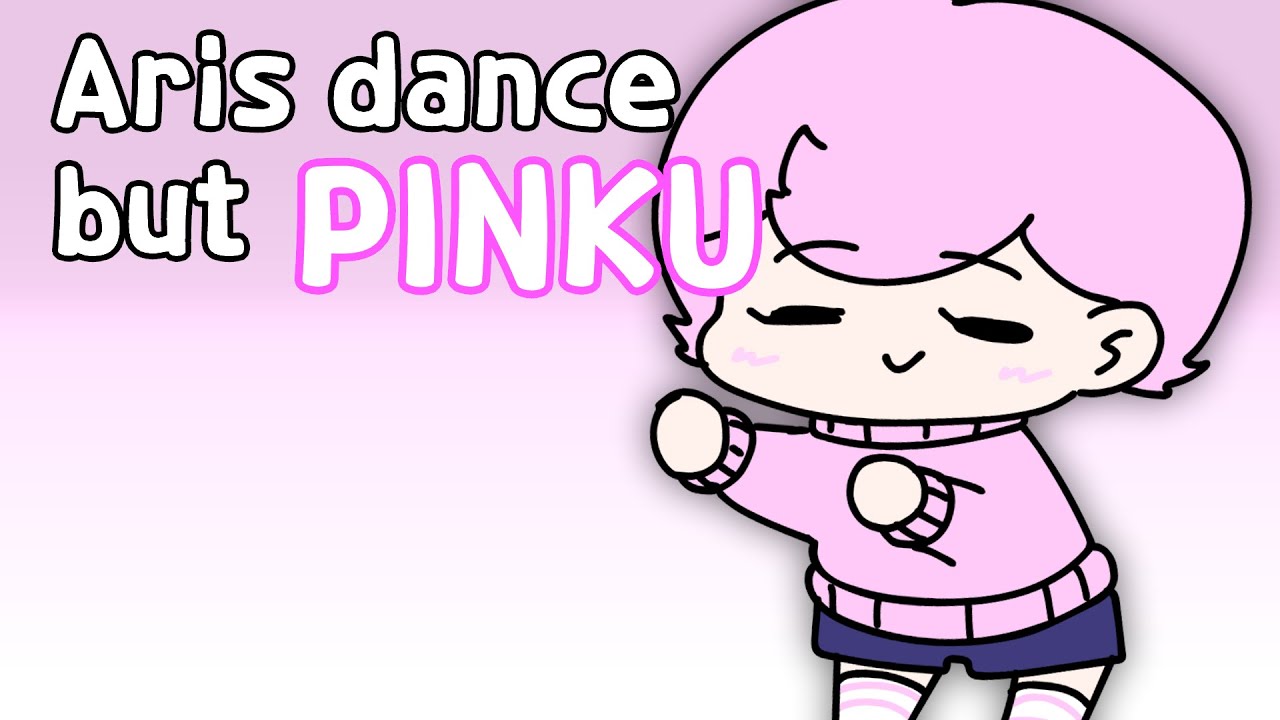 Aris dance but { 𝐏𝐈𝐍𝐊𝐔 } - YouTube