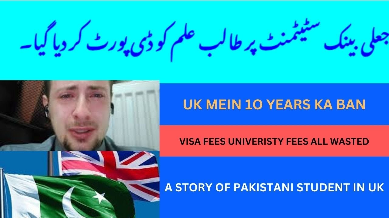 Fake student bank statement| Deported from UK on student visa| 10 year ...