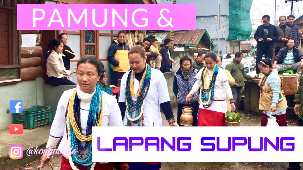 Pamung & Lapang Supung part-2 | Hong Village | Ziro, Arunachal Pradesh ...