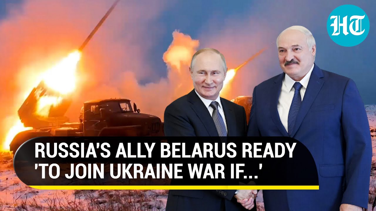 Belarus to Join Ukraine war? Putin's Ally Lukashenko declares 'Minsk ...