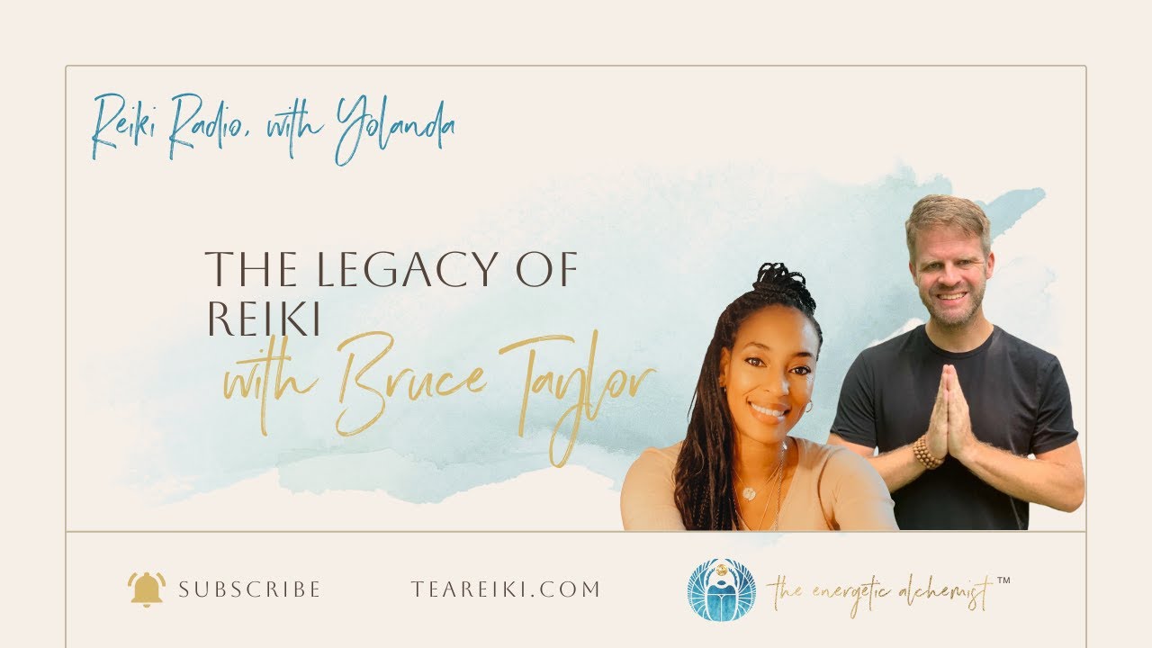 The Legacy of Reiki, with Bruce Taylor - YouTube