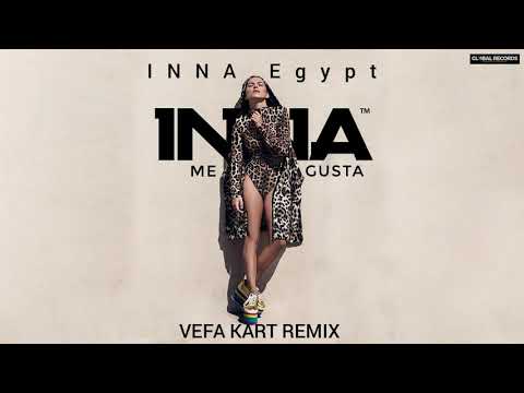 INNA - Me Gusta | VEFA KART REMIX