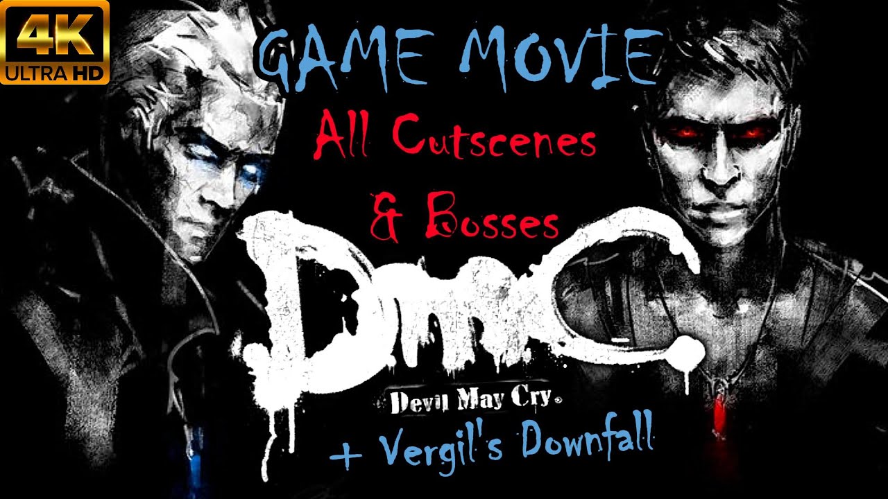 DMC: Devil May Cry - All Cutscenes & Bosses + Vergil's Downfall DLC ...
