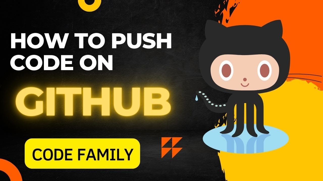 How To Push Code On Github codefamily YouTube how-to-push-code-on-github-codefamily-youtube