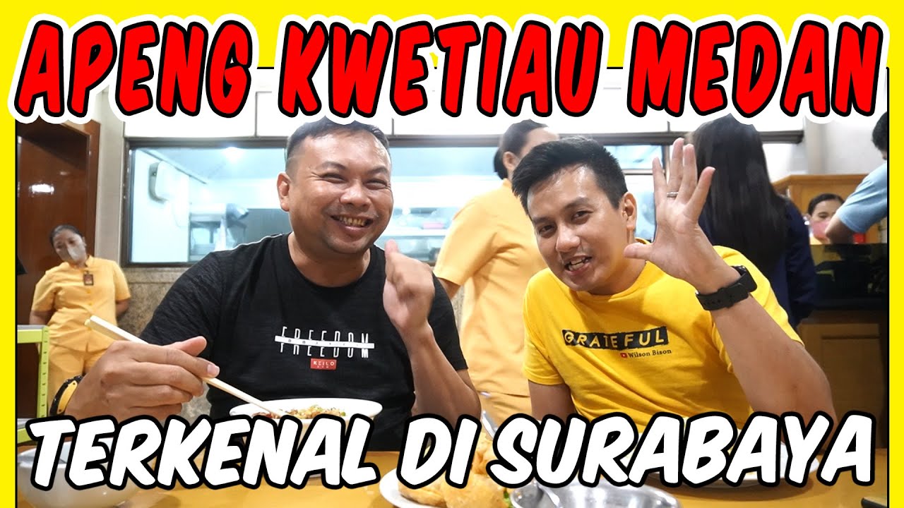 APENG KWETIAU MEDAN YANG TERKENAL DI SURABAYA - YouTube