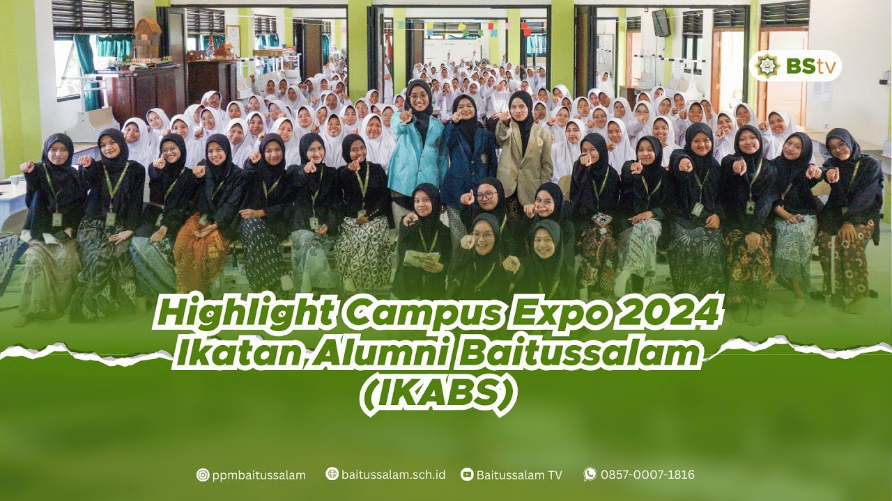 Highlight Campus Expo 2024 Ikatan Alumni Baitussalam (IKABS) - YouTube