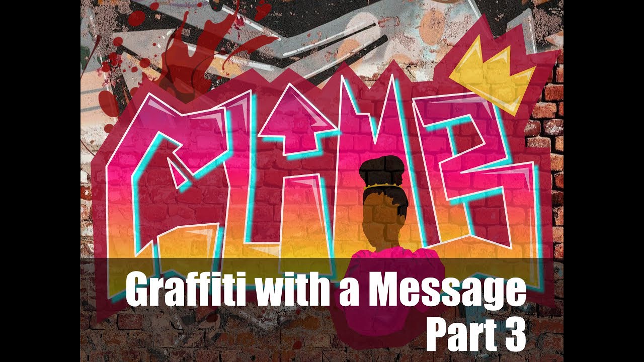Graffiti with a Message Part 3 - YouTube