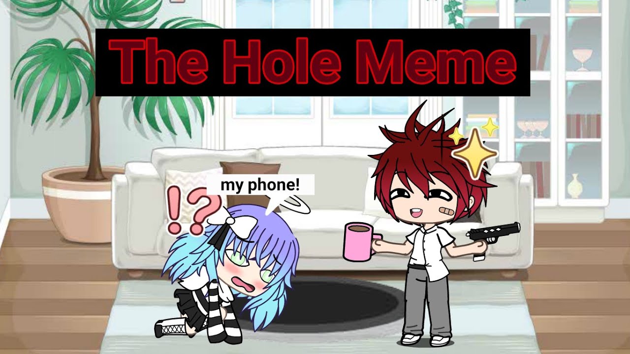 The Hole Meme - YouTube