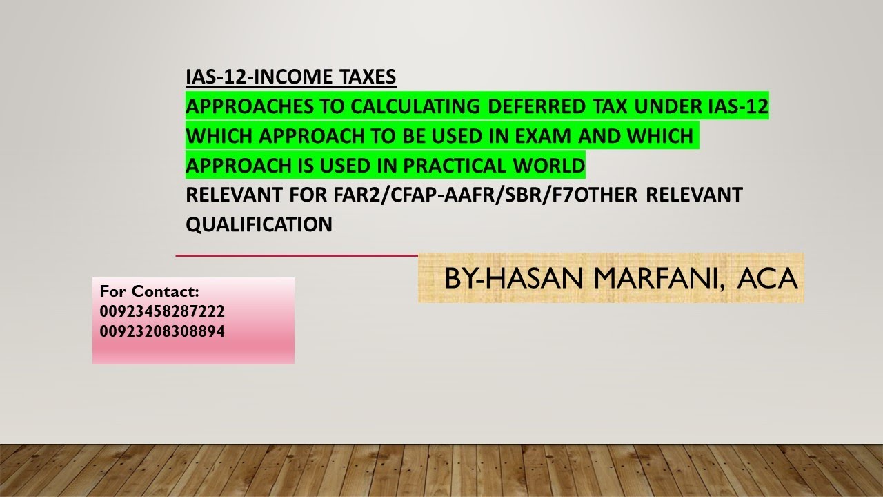 FAR-2/CFAP-AAFR/SBR/F7-IAS-12-Income Taxes-Approaches to calculating ...