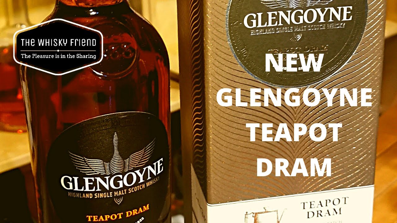 NEW GLENGOYNE TEAPOT DRAM - YouTube