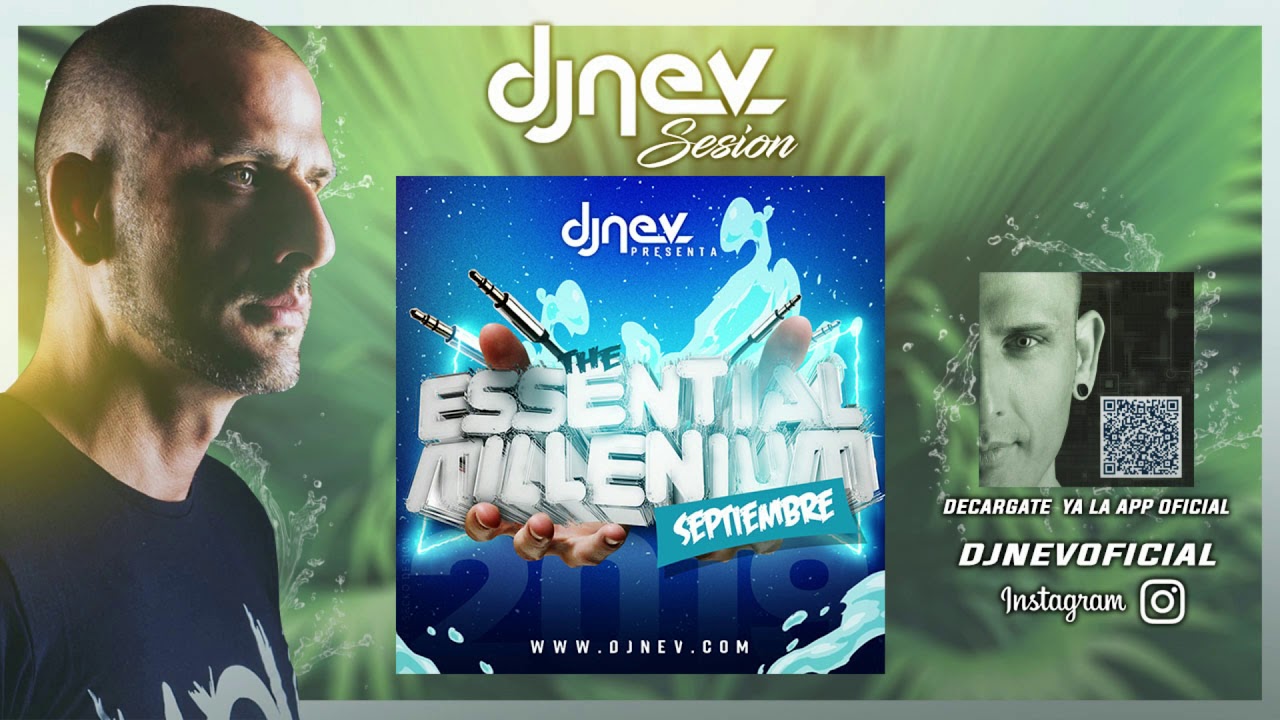 05. Dj Nev The Essential Millenium Septiembre 2019 - YouTube