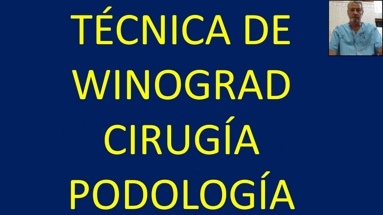 Técnica de Winograd Uñas Cirugía Podología Dr Guillén - YouTube