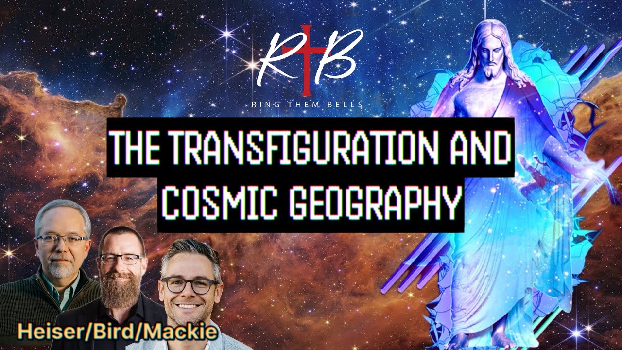 The Transfiguration and Cosmic Geography