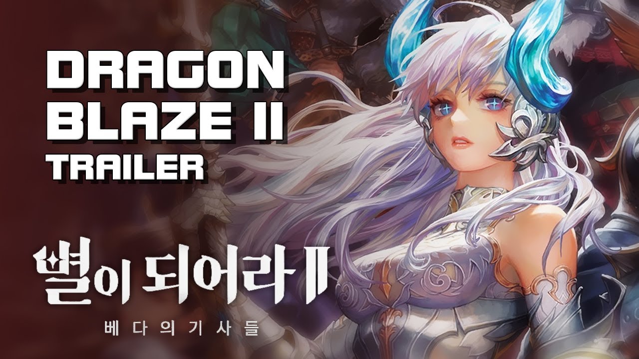 Dragon Blaze 2: Knights of Veda - 2nd Trailer (English) - PC/Mobile - KR/Global - YouTube