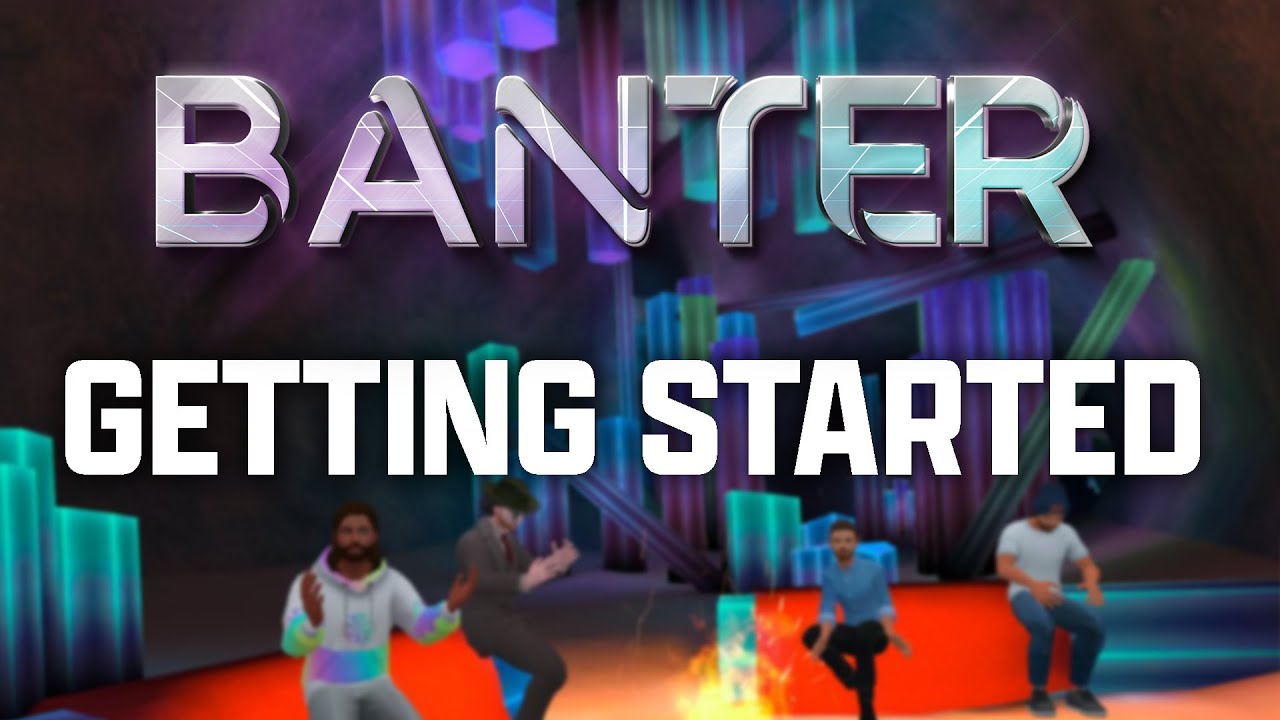 Getting Started with BANTER! VR Social Sandbox from SideQuest - YouTube
