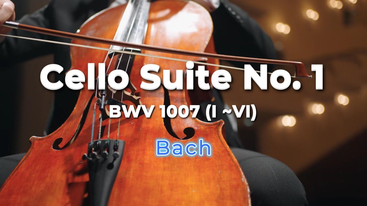 BACH, Cello Suite No. 1 in G Major, BWV 1007 (I ~VI) - YouTube