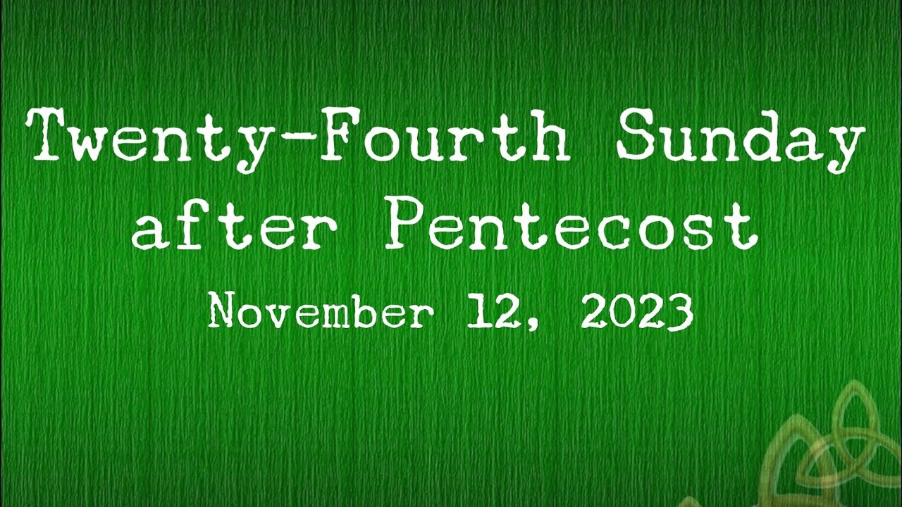 Twenty-Fourth Sunday After Pentecost - YouTube