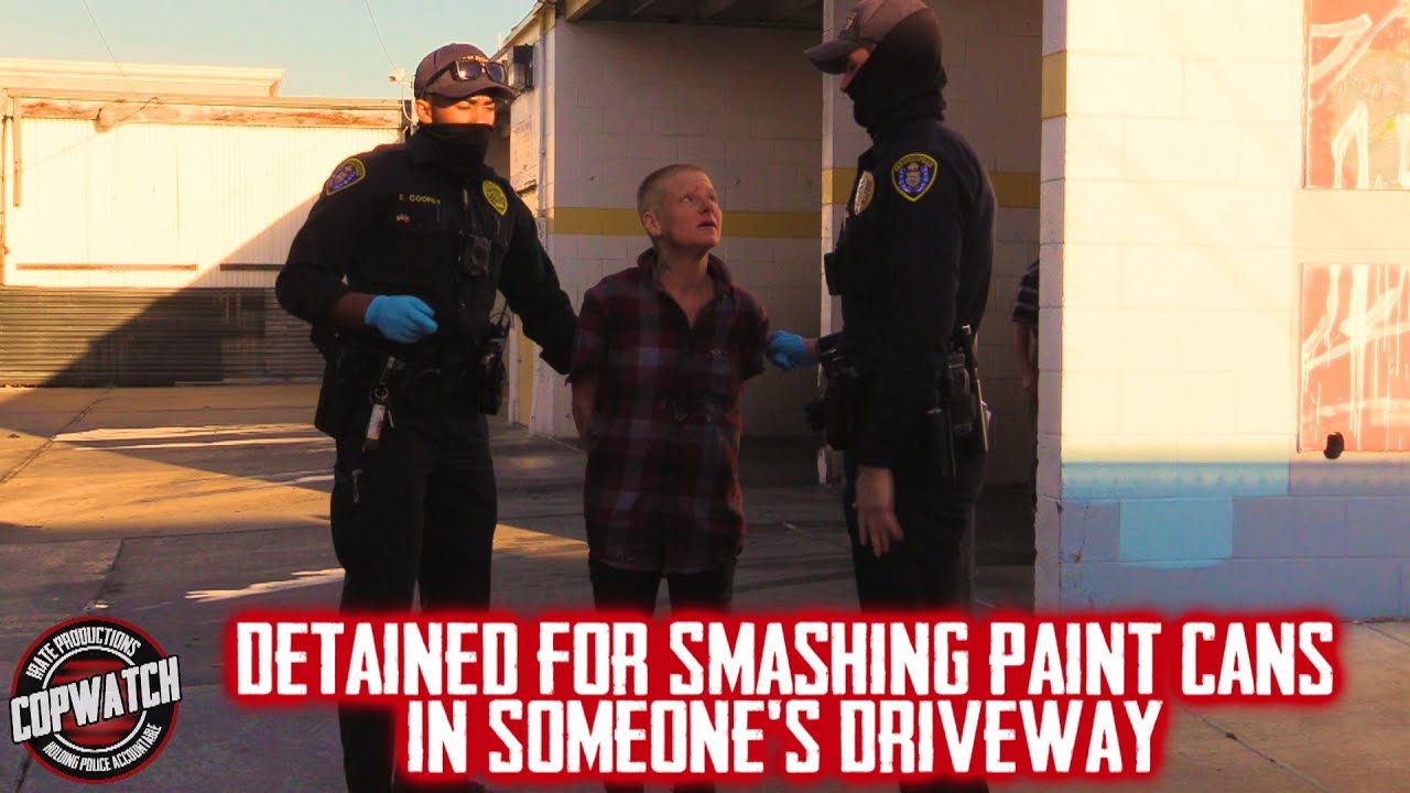 Detained for Smashing Paint Cans in Someone's Driveway | Copwatch - YouTube