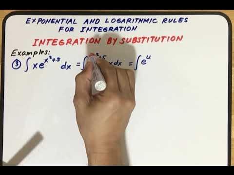 INTEGRATION BY SUBSTITUTION: PART 2 - EXPONENTIAL AND LOGARITHMIC ...