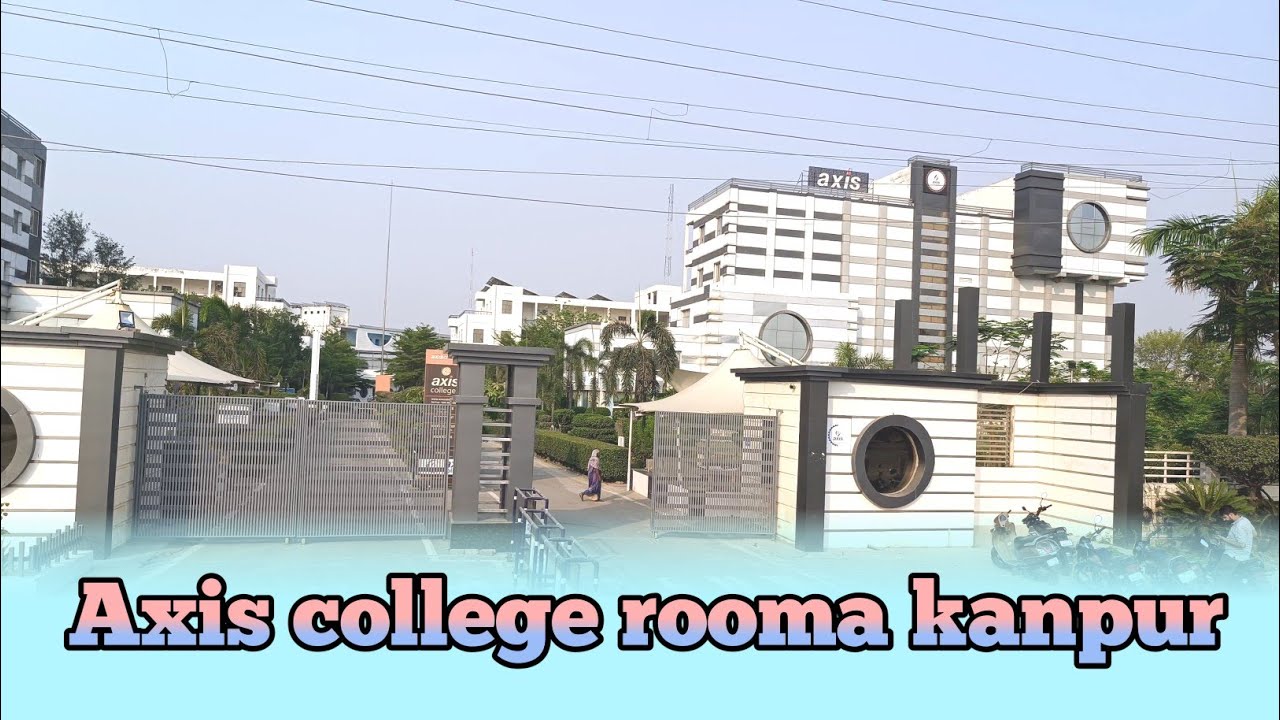 Axis college rooma kanpur nagar || axis college || 🚩 subscribe 🚩 ...