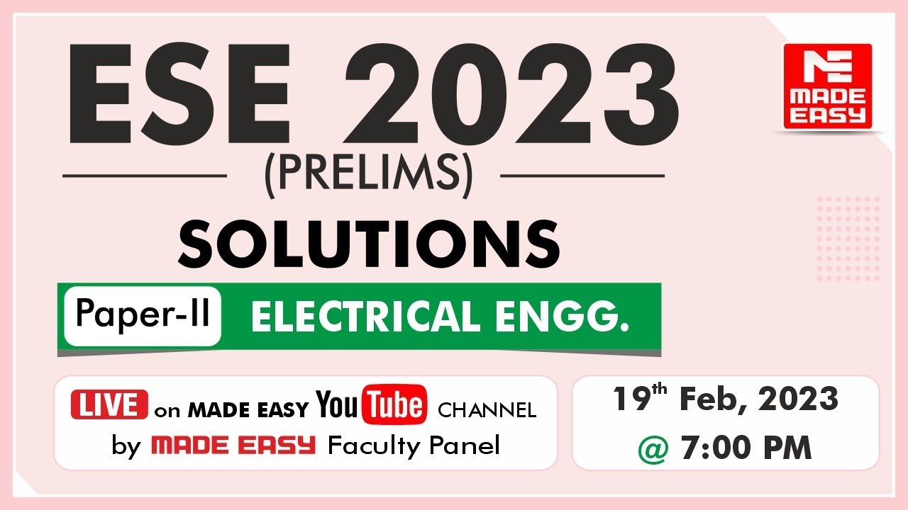 ESE 2023 Prelims |LIVE Exam Solutions | Electrical Engineering(Paper-II) |By MADE EASY Faculty ...