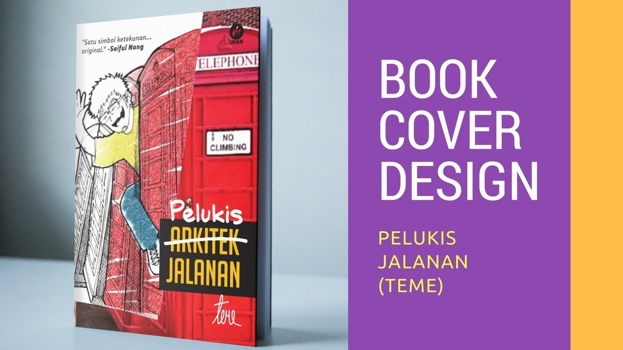 How I Design A Book Cover | Pelukis Jalanan(Teme Abdullah) | Iman ...