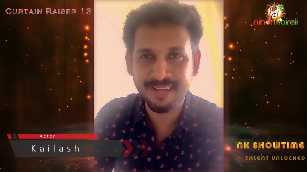 Wishes from Actor Kailash for NK Showtime Talent Unlocked - YouTube