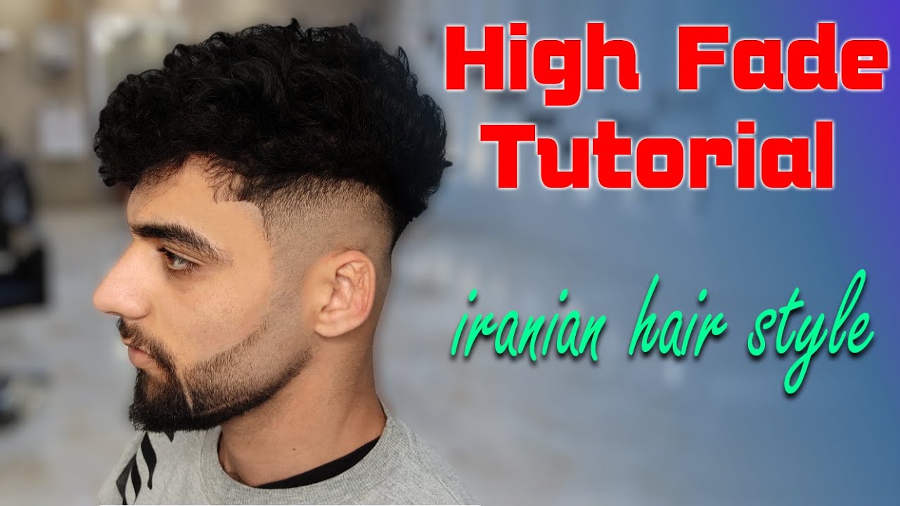 High Fade BARBER Tutorial - How to Get Iranian HairStyle - YouTube