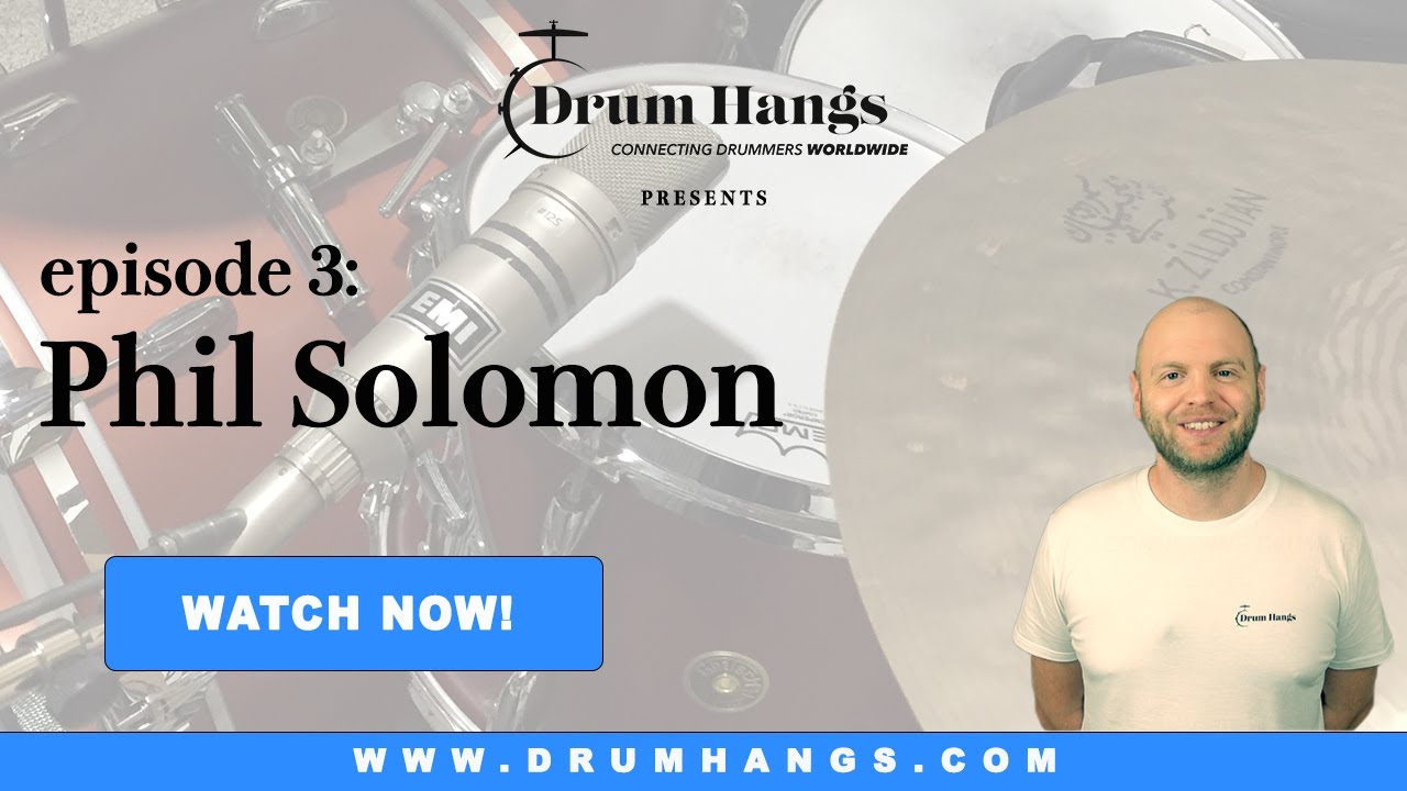 Episode 3: Phil Solomon | Drum Hangs Reflections - YouTube