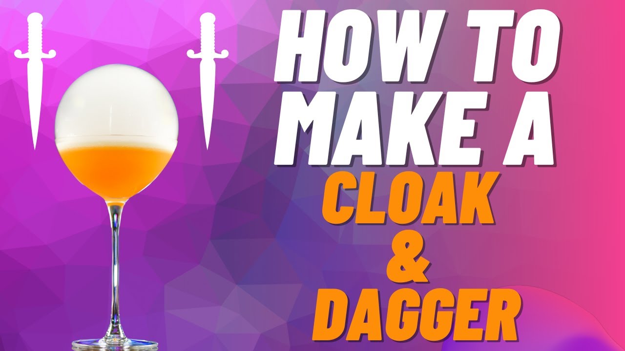 HOW TO MAKE A CLOAK & DAGGER COCKTAIL - YouTube