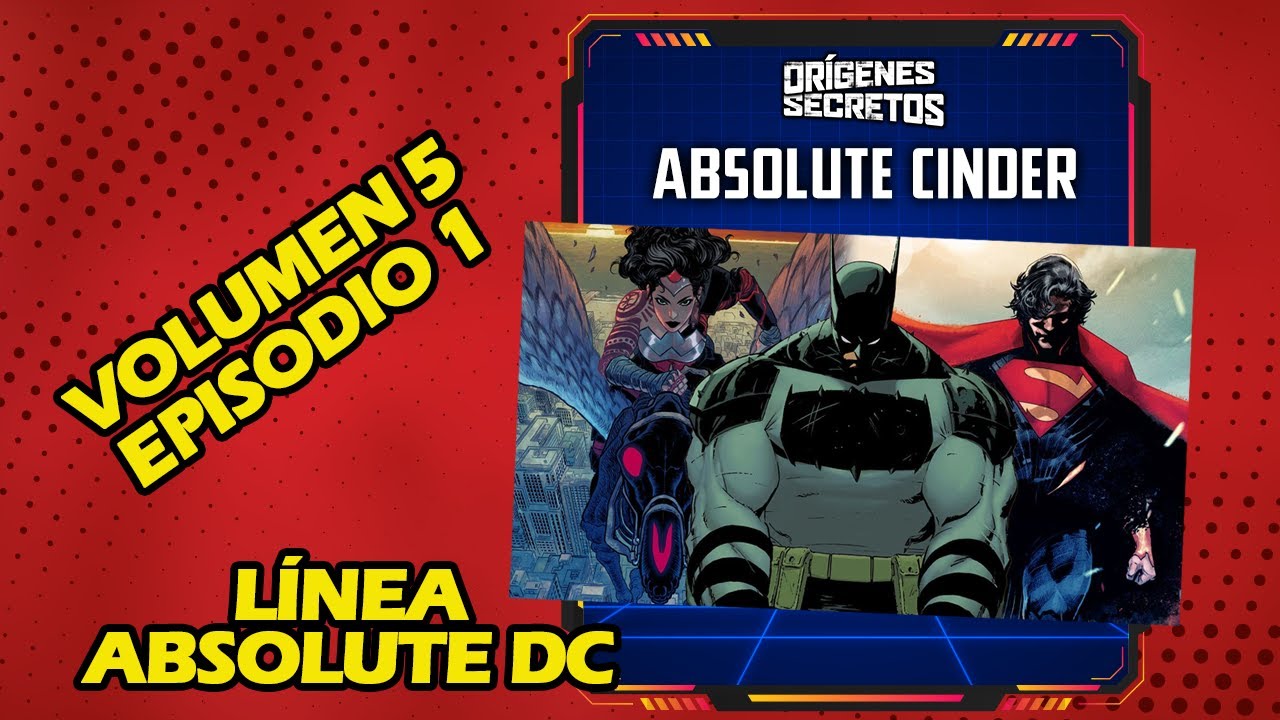 ABSOLUTE DC UNIVERSE Y PREMIOS CINDER | ORIGENES SECRETOS VOL.5 #1 ...