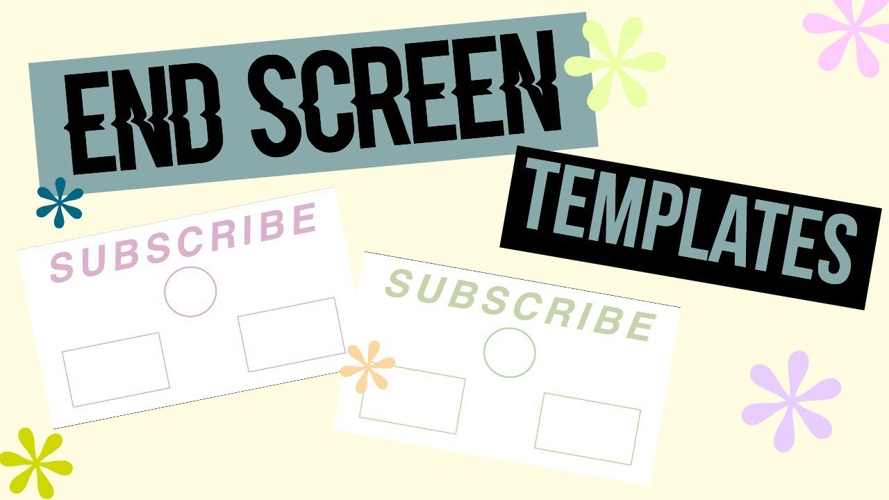 endslates , end screen templates ! - YouTube