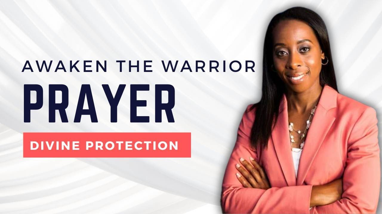 Awaken The Warrior Prayer | Divine Protection - YouTube