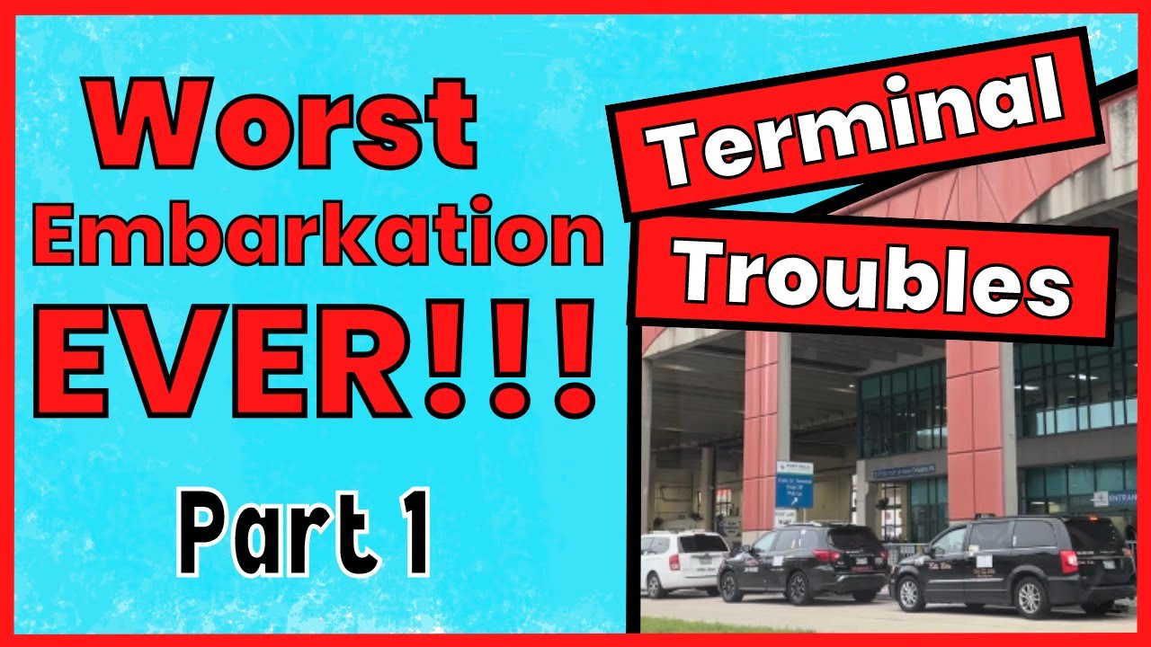 Terminal Troubles: Worst Embarkation Ever - Part 1 - YouTube