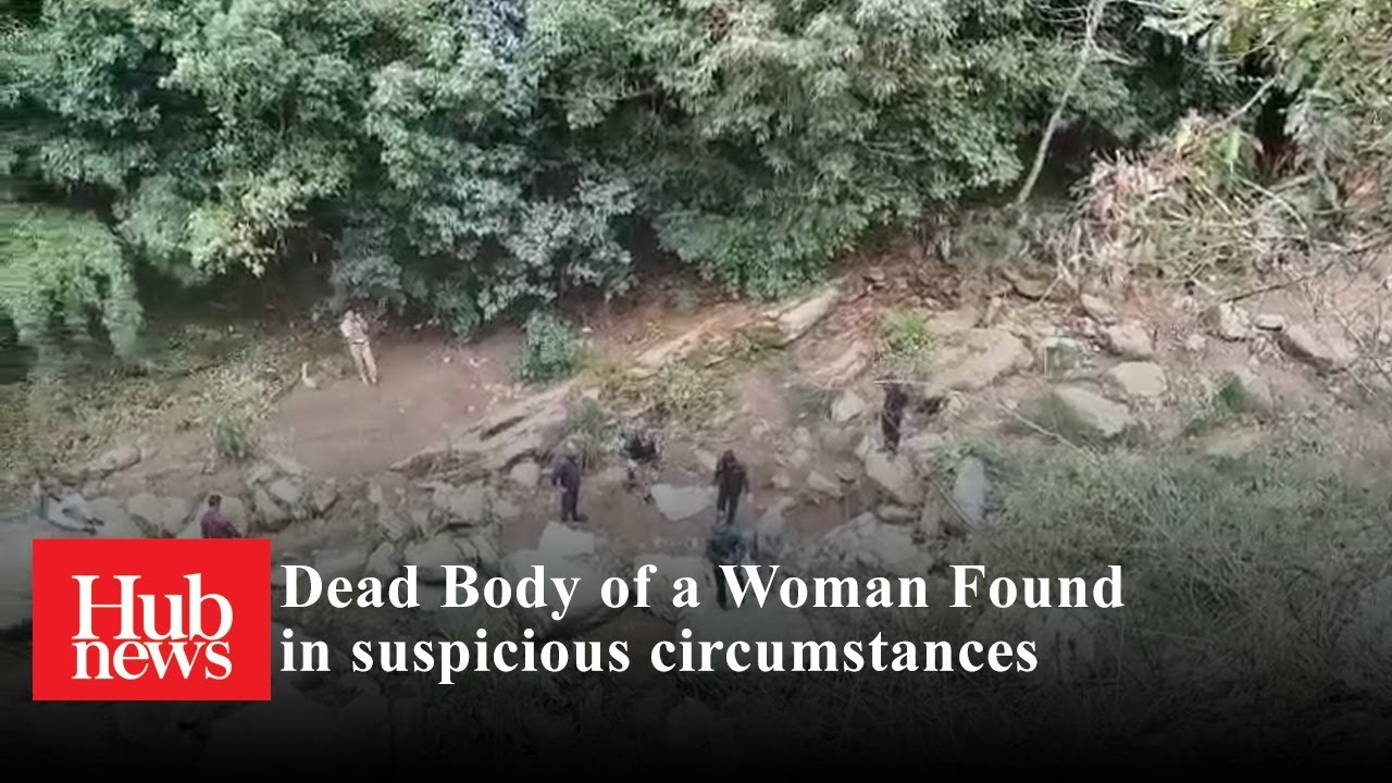 WATCH| Dead Body of a Woman Found in suspicious circumstances - YouTube