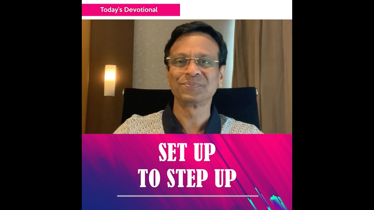 SET UP TO STEP UP || DEVOTIONAL by Bro. Michael Fernandes - YouTube